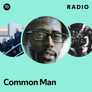 Common Man Radio - playlist by Spotify | Spotify
