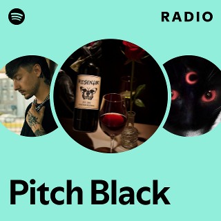 Pitch Black Radio | Spotify Playlist