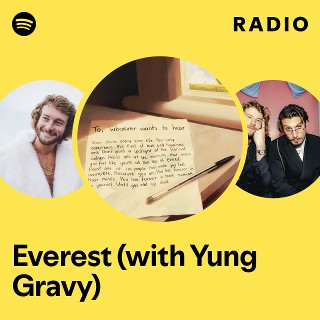 Everest (with Yung Gravy) Radio | Spotify Playlist