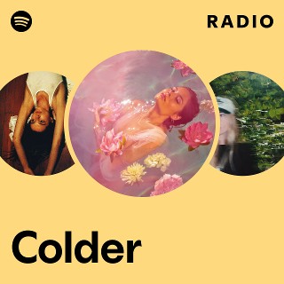 Colder Radio | Spotify Playlist