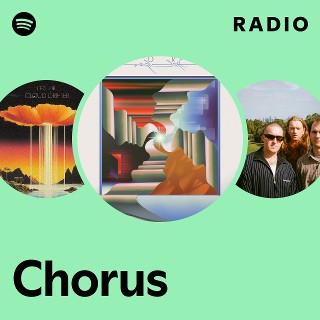 Chorus Radio | Spotify Playlist