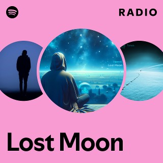 Lost Moon Radio | Spotify Playlist