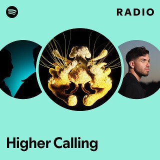 Higher Calling Radio | Spotify Playlist
