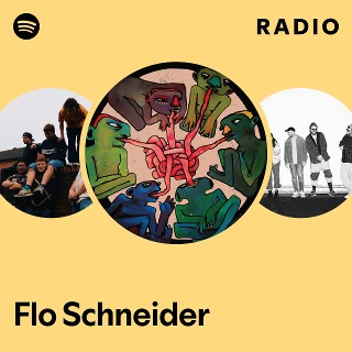 Flo Schneider Radio | Spotify Playlist