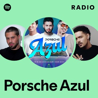 Porsche Azul Radio | Spotify Playlist