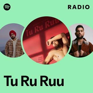 Tu Ru Ruu Radio - playlist by Spotify | Spotify