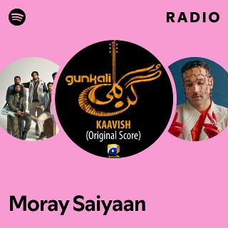Moray Saiyaan Radio | Spotify Playlist