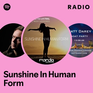 Sunshine In Human Form Radio - playlist by Spotify | Spotify