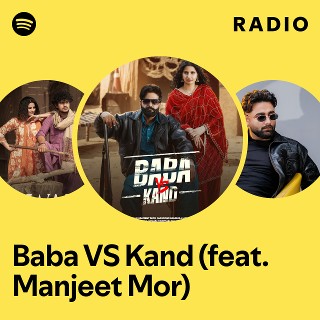 Baba VS Kand (feat. Manjeet Mor) Radio | Spotify Playlist