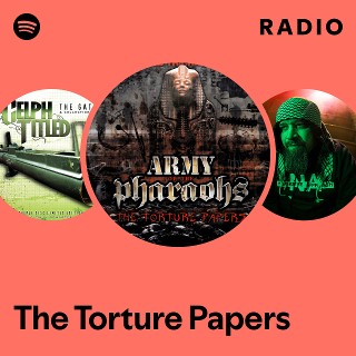 The Torture Papers Radio Spotify Playlist