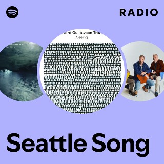 Seattle Song Radio - playlist by Spotify | Spotify