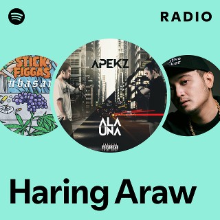 Haring Araw Radio | Spotify Playlist