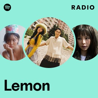 Lemon Radio | Spotify Playlist