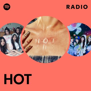 HOT Radio | Spotify Playlist