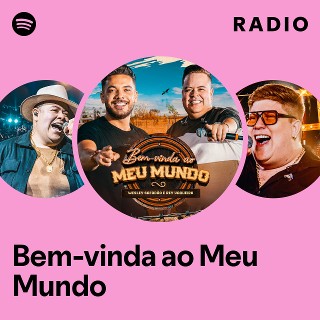 Bem-vinda ao Meu Mundo Radio - playlist by Spotify | Spotify