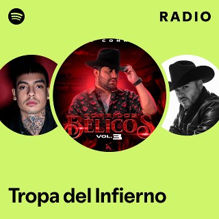 Tropa del Infierno Radio - playlist by Spotify | Spotify