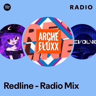 Redline - Radio Mix Radio | Spotify Playlist