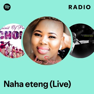 Naha eteng (Live) Radio - playlist by Spotify | Spotify