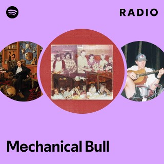 Mechanical Bull Radio - playlist by Spotify | Spotify