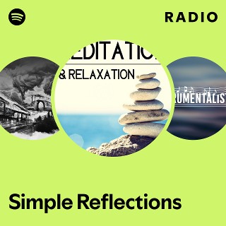 Simple Reflections Radio | Spotify Playlist