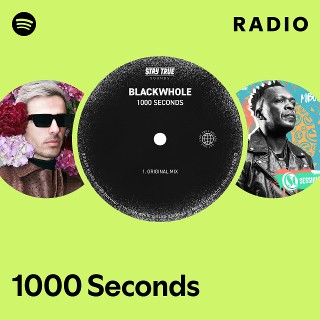1000 Seconds Radio | Spotify Playlist