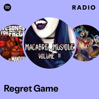 Regret Game Radio | Spotify Playlist