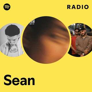 Sean Radio | Spotify Playlist