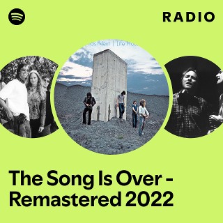 The Song Is Over - Remastered 2022 Radio | Spotify Playlist