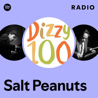 Salt Peanuts Radio - playlist by Spotify | Spotify