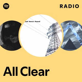All Clear Radio - playlist by Spotify | Spotify