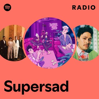 Supersad Radio | Spotify Playlist