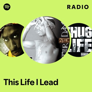 This Life I Lead Radio | Spotify Playlist