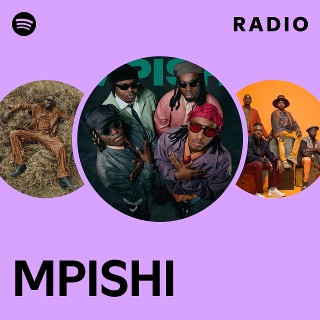 MPISHI Radio | Spotify Playlist