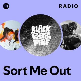 Sort Me Out Radio - playlist by Spotify | Spotify