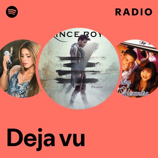 Deja vu Radio | Spotify Playlist
