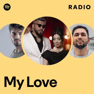 My Love Radio | Spotify Playlist
