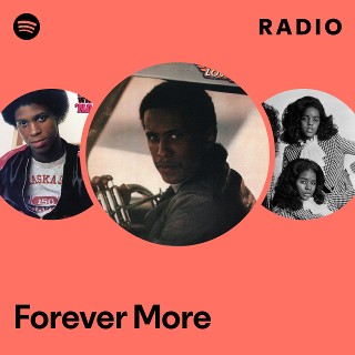 Forever More Radio - playlist by Spotify | Spotify