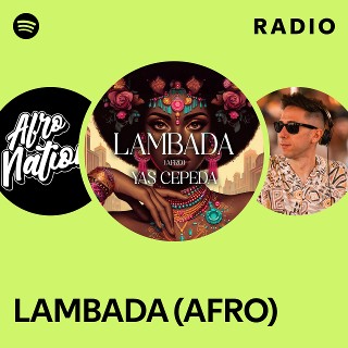 LAMBADA (AFRO) Radio | Spotify Playlist