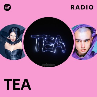 TEA Radio | Spotify Playlist