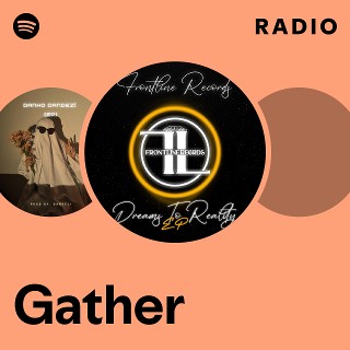 Gather Radio - playlist by Spotify | Spotify