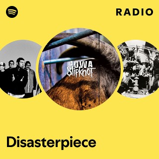 Disasterpiece Radio | Spotify Playlist