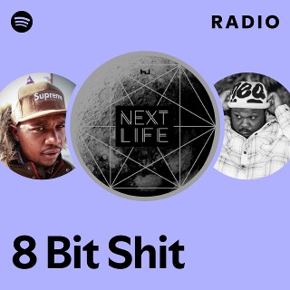 8 Bit Shit Radio | Spotify Playlist