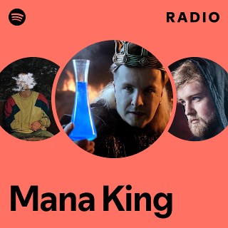 Mana King Radio | Spotify Playlist