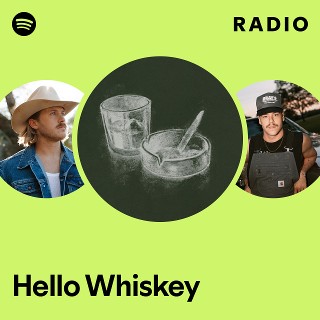 Hello Whiskey Radio | Spotify Playlist