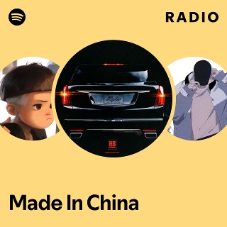 Made In China Radio | Spotify Playlist
