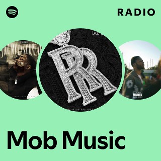 Mob Music Radio | Spotify Playlist