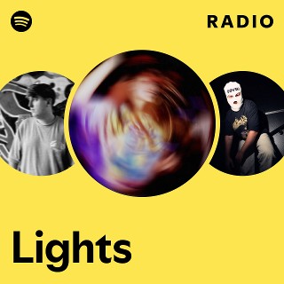 Lights Radio | Spotify Playlist