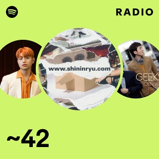 ~42 Radio - playlist by Spotify | Spotify