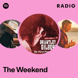 The Weekend Radio | Spotify Playlist