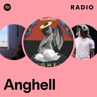 Anghell Radio - playlist by Spotify | Spotify
